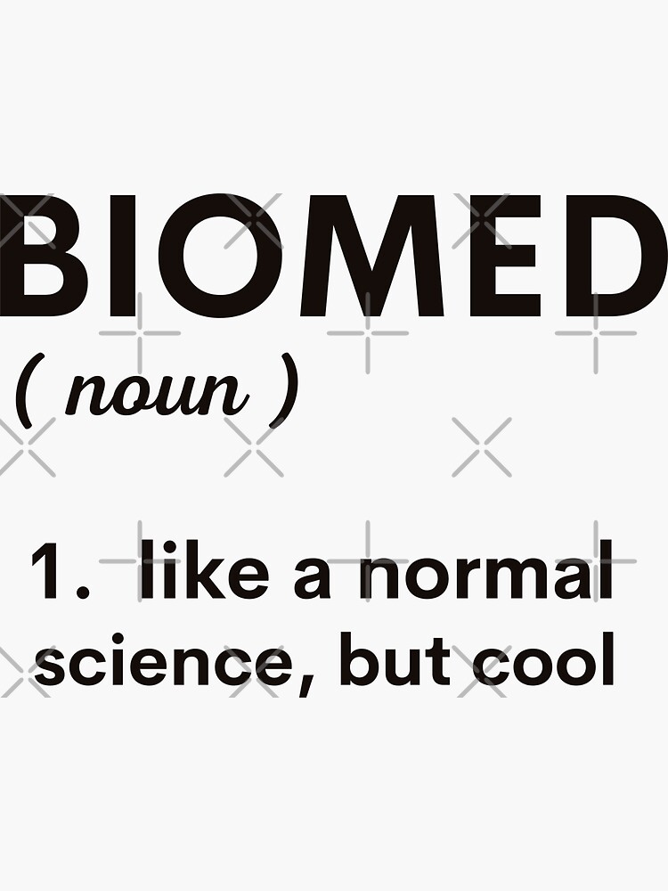 " Biomed Defined, Funny Biomed teacher " Sticker by medouz10 | Redbubble