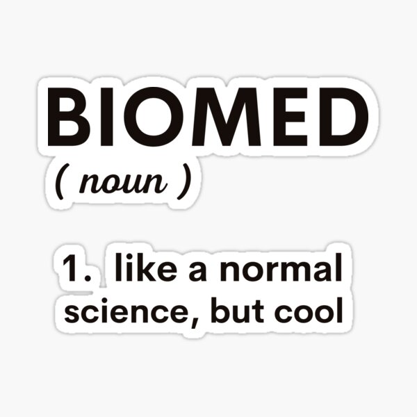" Biomed Defined, Funny Biomed teacher " Sticker by medouz10 | Redbubble