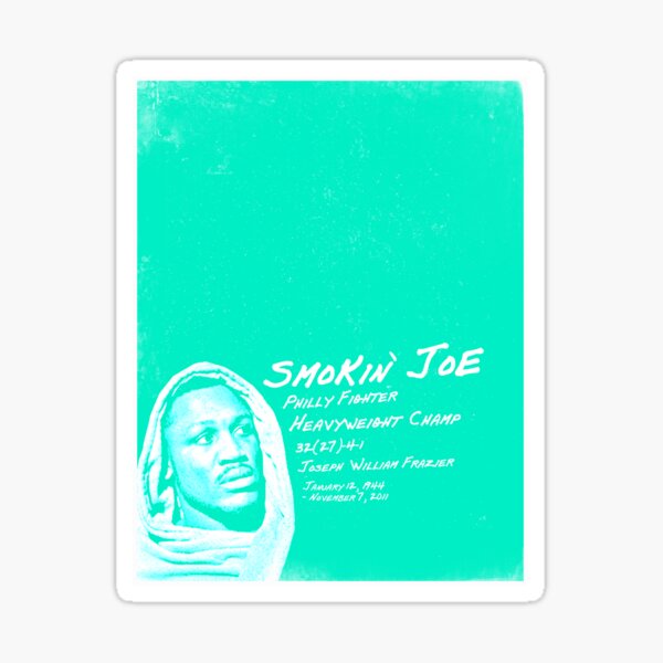 "Smokin Joe" Sticker for Sale by pollylopsicle | Redbubble