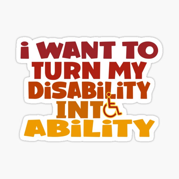"Disability Motivational Quotes" Sticker by StarWheels | Redbubble