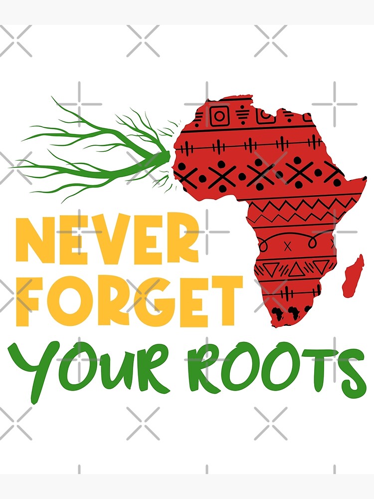 "NEVER FORGET YOUR AFRICAN ROOTS, Africa map with motif patterns" Art ...