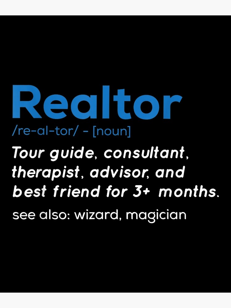 "Real Estate Agent Quote With A Humorous Realtor Definition " Poster ...