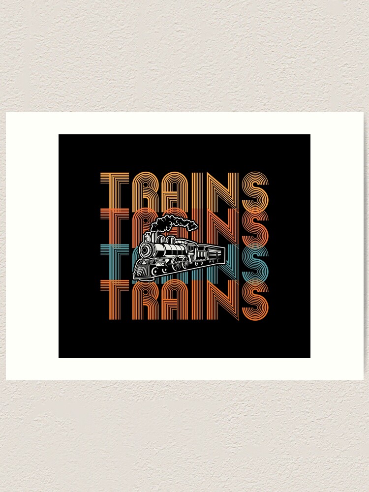 "Trains Trains Trains Retro Words Lettering Steam Engine Railroad ...