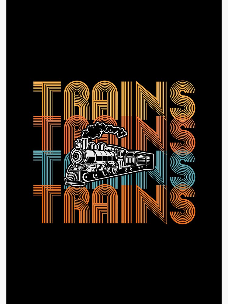 "Trains Trains Trains Retro Words Lettering Steam Engine Railroad ...