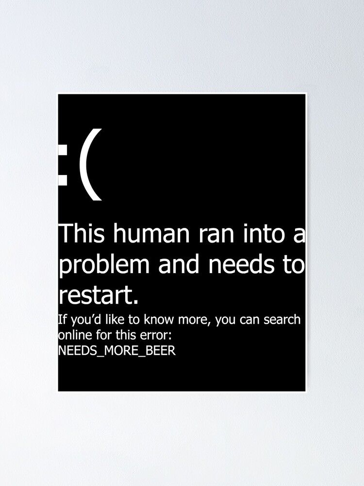 "Blue Screen of Death - Beer error Classic ." Poster for Sale by ...