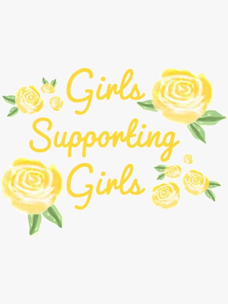 "girls supporting girls " Sticker by Purplerushh | Redbubble