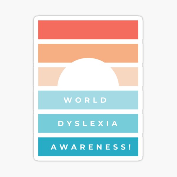 "World Dyslexia Awareness " Sticker for Sale by EthanCameron | Redbubble