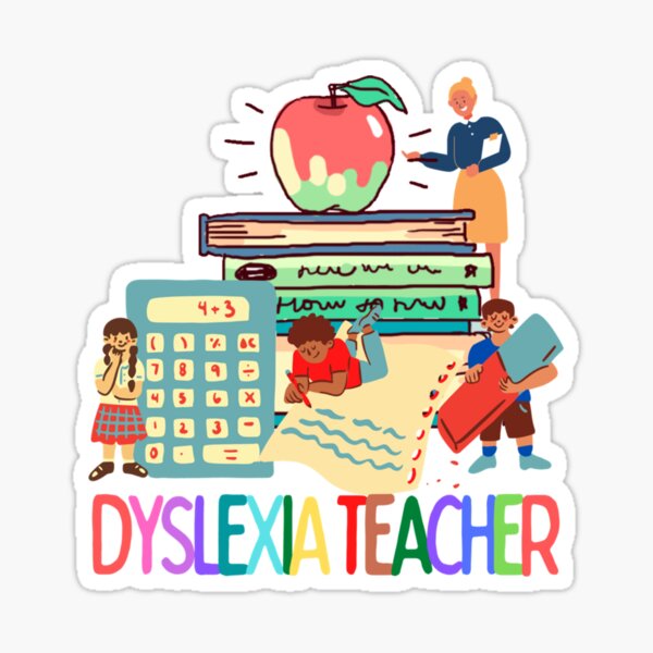 "Dyslexia Teacher World Dyslexia awareness day " Sticker by ...