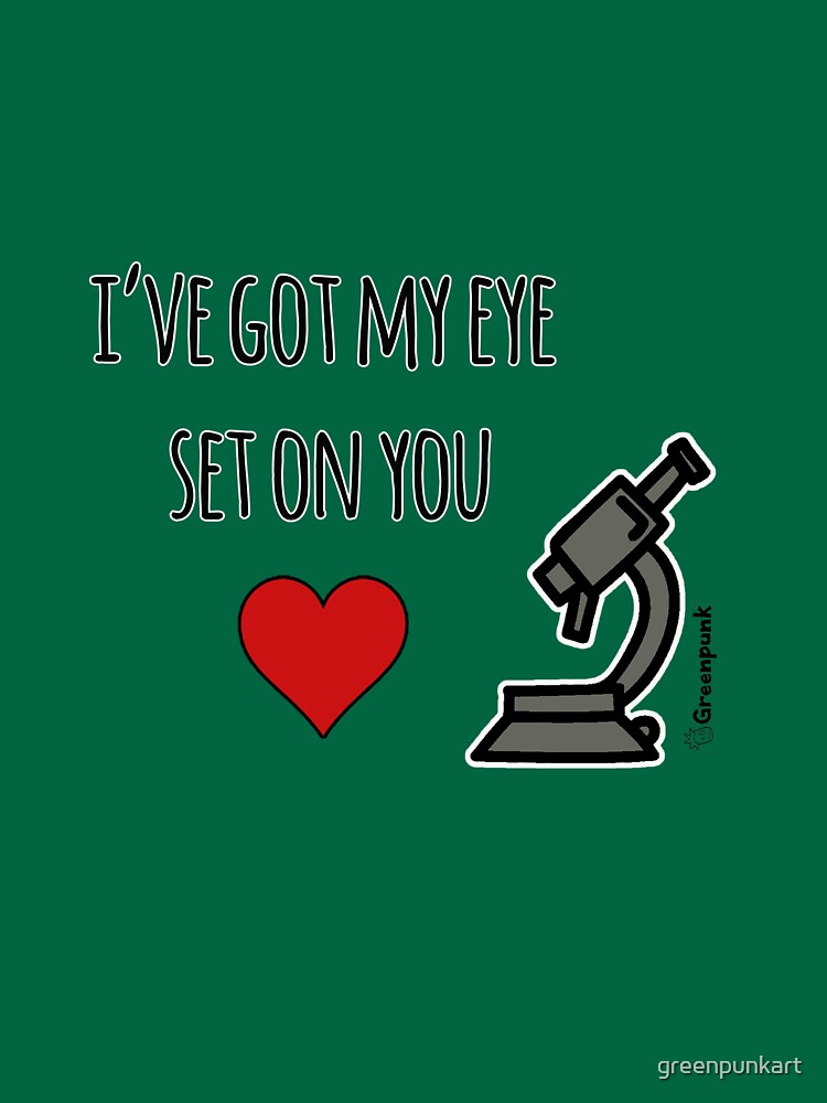 "Microscope love" T-shirt for Sale by greenpunkart | Redbubble ...