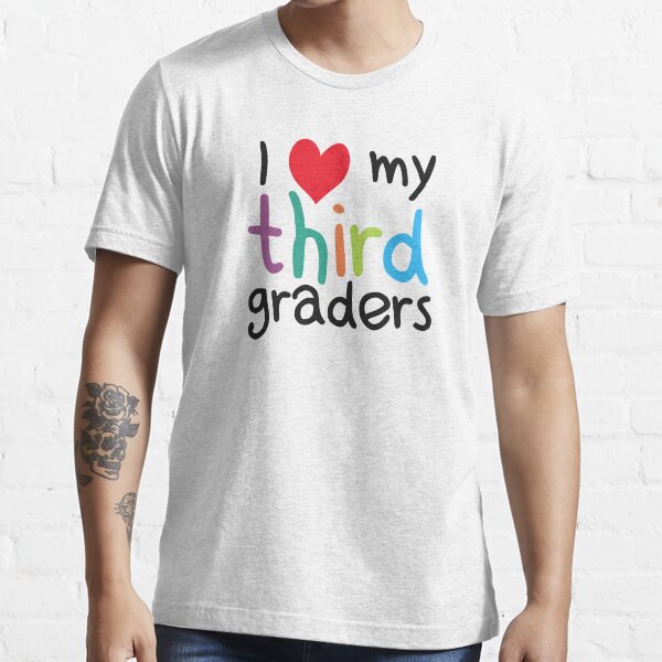 "I Heart My Third Graders Teacher Love" T-shirt for Sale by ...
