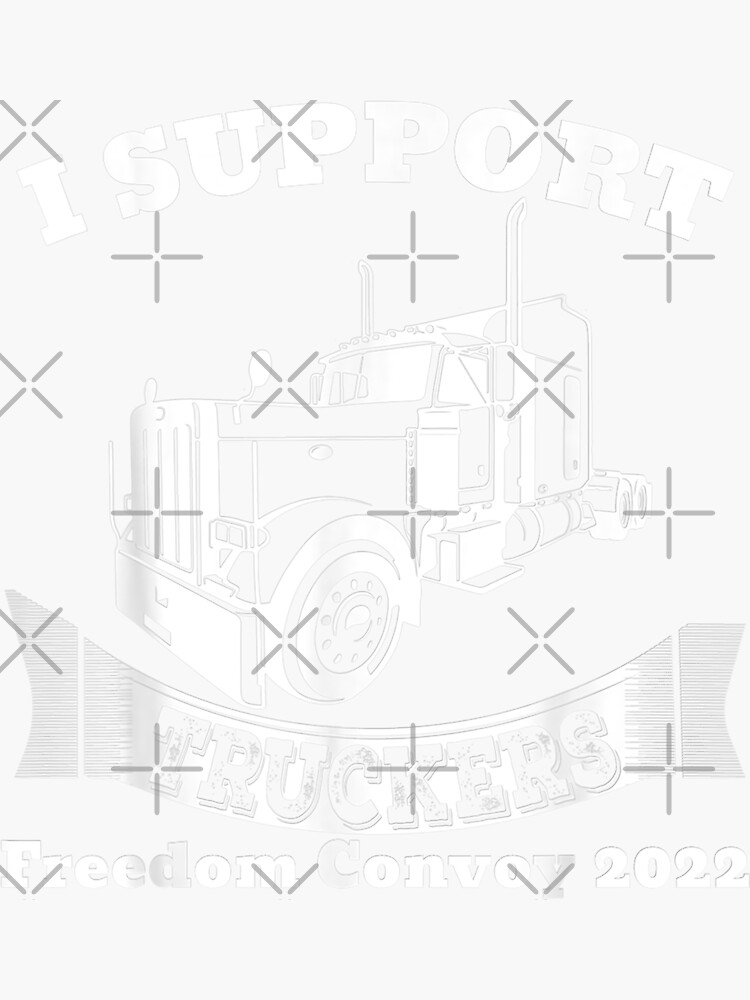 "I Support Truckers Freedom Convoy 2022 Thank you Truckers T-Shirt ...