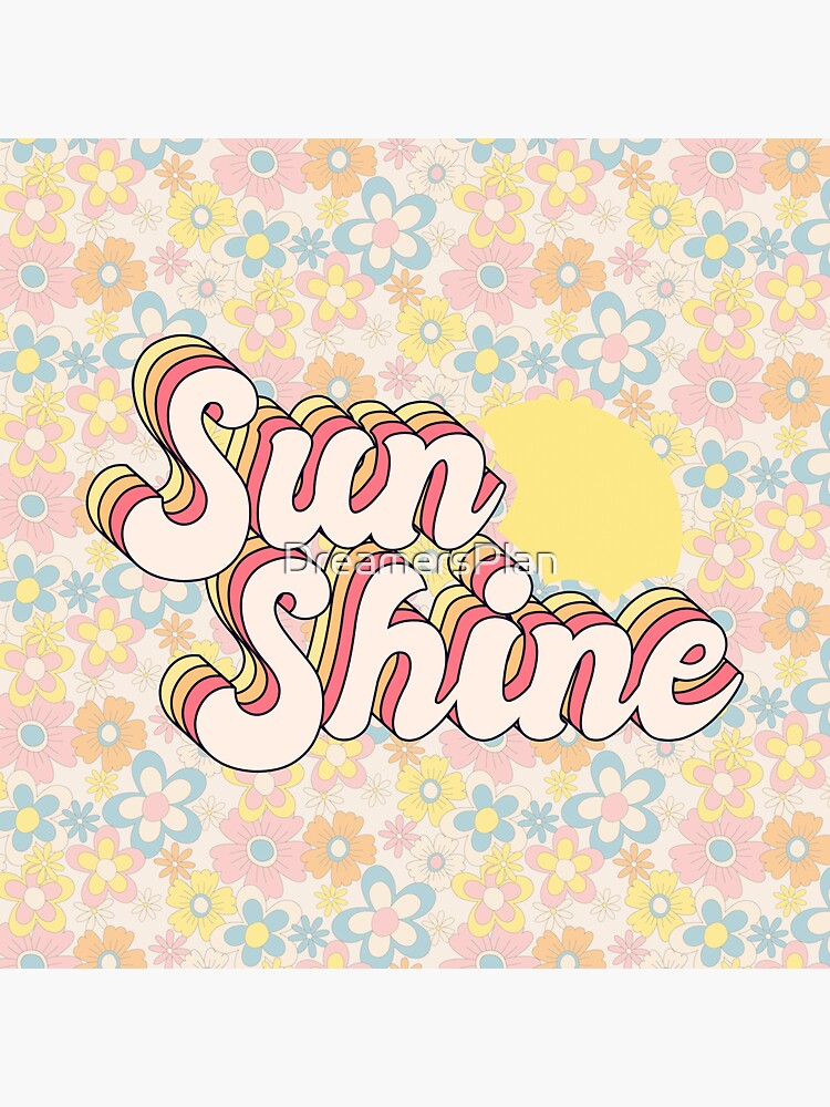 "Retro Sun - 70s Quote - Yellow Retro - Floral Pattern Sunshine ...