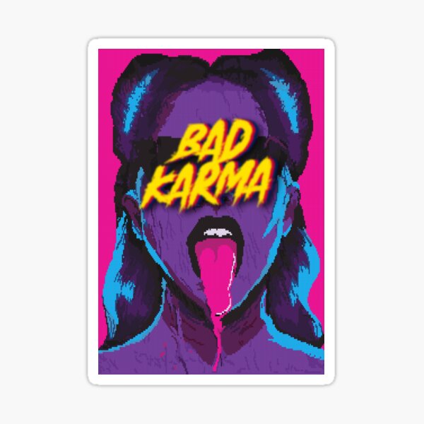 "BAD KARMA" Sticker by yusufstry | Redbubble