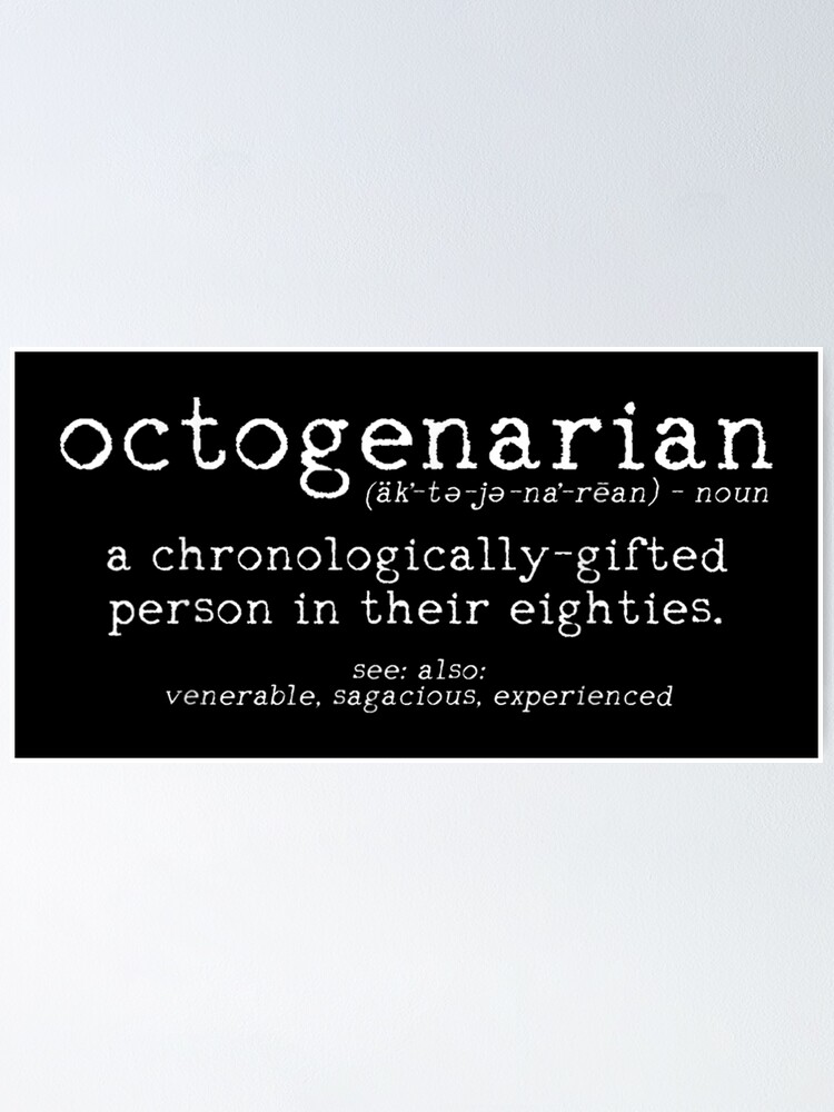 "Octogenarian Definition 80 Years Old 80th Birthday Gift" Poster for ...