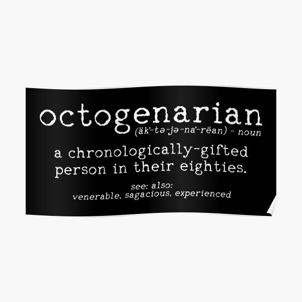 Octogenarian Gifts & Merchandise for Sale | Redbubble
