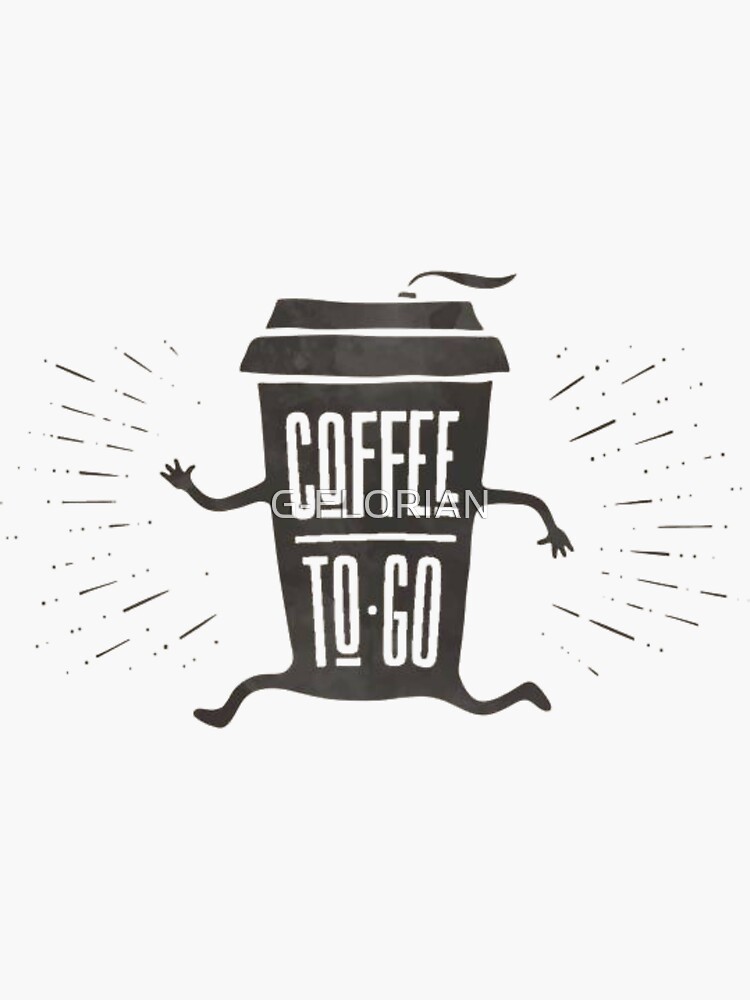 "Coffee to go design " Sticker for Sale by G-FLORIAN | Redbubble