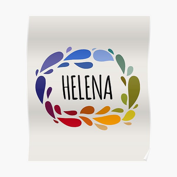 "Helena Name Cute Colorful Gift Named Helena" Poster by kindxinn ...