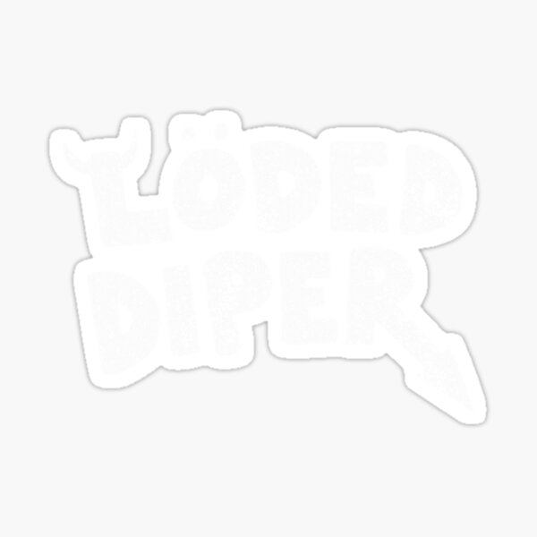 "Loded Diaper Classic T-Shirt" Sticker by alexkovacs | Redbubble