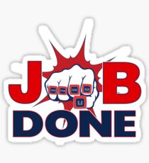 Do Your Job: Stickers | Redbubble