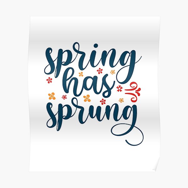 "spring has sprung spring Quotes Bundle" Poster for Sale by ABJML ...