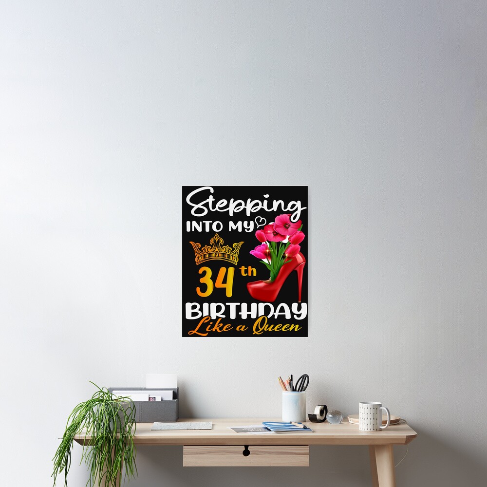 34th Birthday Floral 34 Years Old Women Girl Ts Stepping Into My