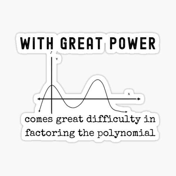 "Stats joke for maths nerd; Factoring the polynomial" Sticker for Sale ...