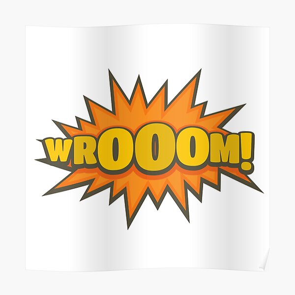 "Wroom" Poster for Sale by Ubaidullah1 | Redbubble