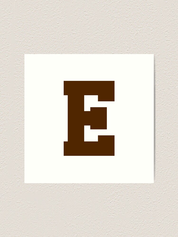 "Alphabet, Brown E, Sports letter E" Art Print for Sale by TheCultStuff ...