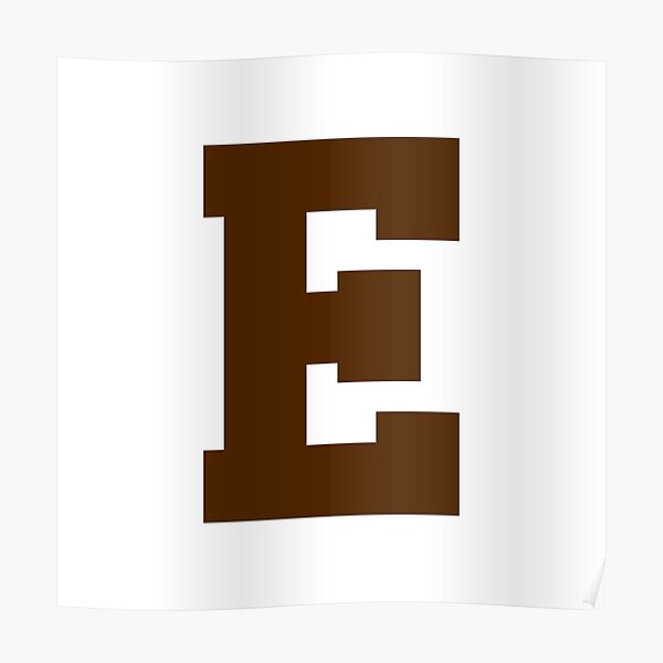 "Alphabet, Brown E, Sports letter E" Poster for Sale by TheCultStuff ...