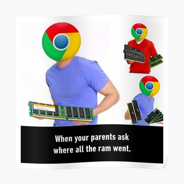 "funny chrome ram meme" Poster for Sale by mememerb | Redbubble