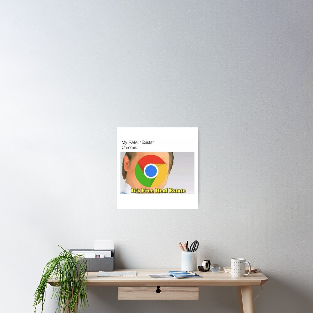 "funny chrome ram meme" Poster for Sale by mememerb | Redbubble