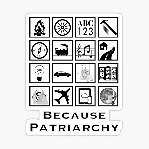 "Because Patriarchy" Sticker for Sale by JackHammerShirt | Redbubble