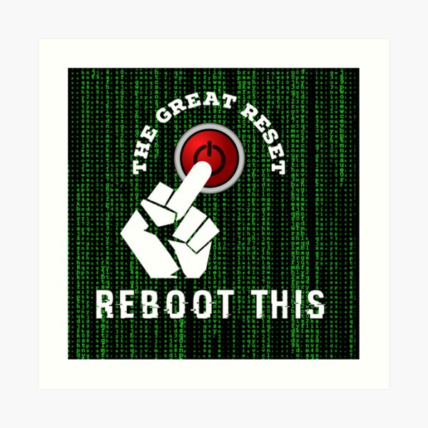 "Reboot this, the great reset? What can we do about the reset?" Art ...