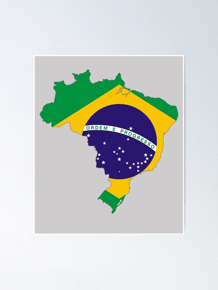 "Brazilian Flag inside Map of Brazil " Poster for Sale by mashmosh | Redbubble