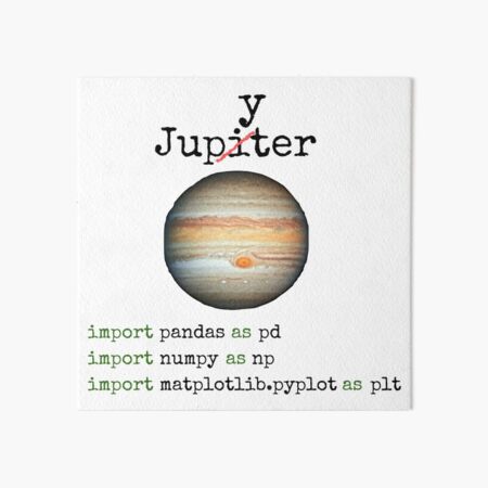 "Data science; Python programming; numpy, pandas, matplotlib, jupyter" Art Board Print for Sale ...