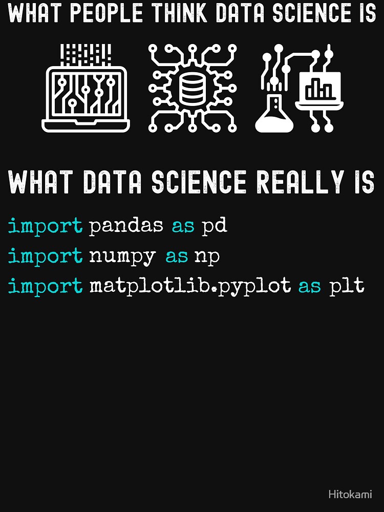 Data Science Python Programming Numpy Pandas Matplotlib Jupyter T Shirt By Hitokami