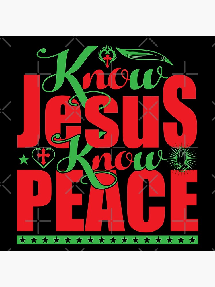 "Know Jesus know peace Bible verse t-shirt design" Poster for Sale by ...