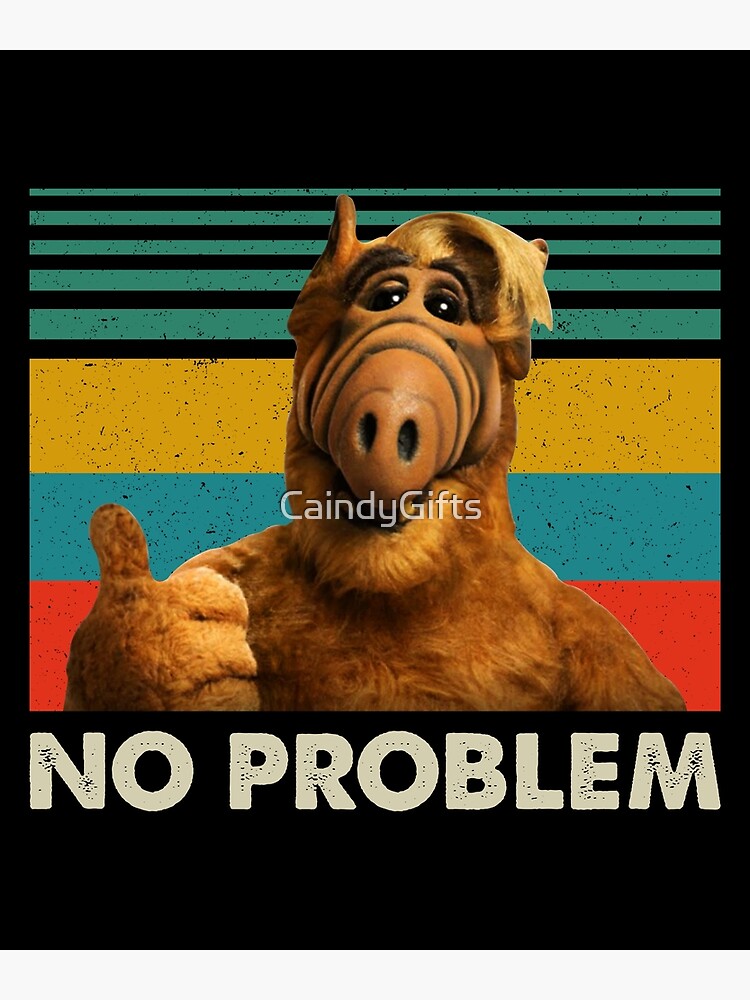 Póster «Retro divertido alf no hay problema» de CaindyGifts | Redbubble