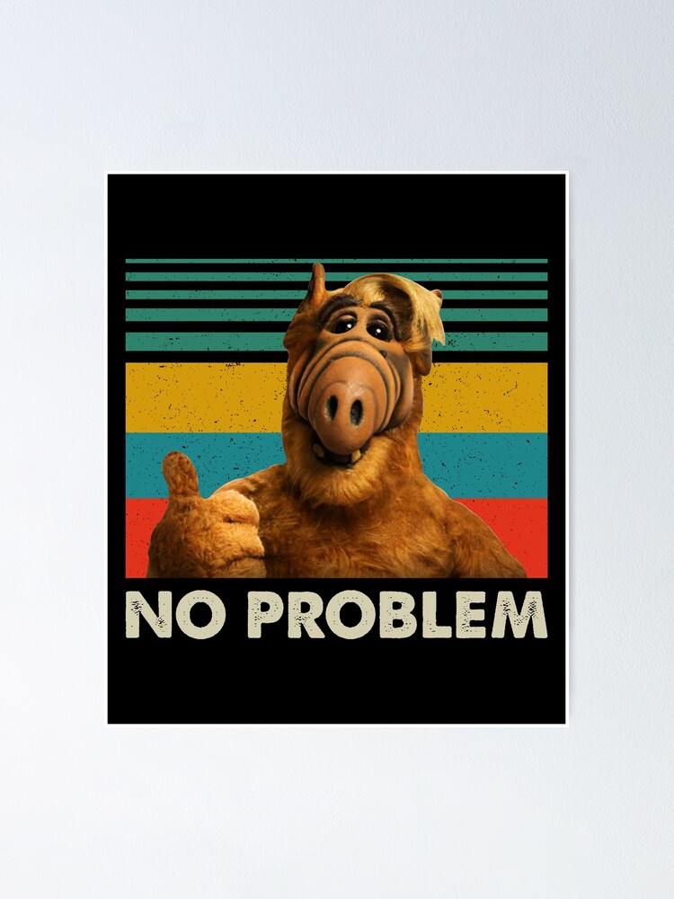 Póster «Retro divertido alf no hay problema» de CaindyGifts | Redbubble