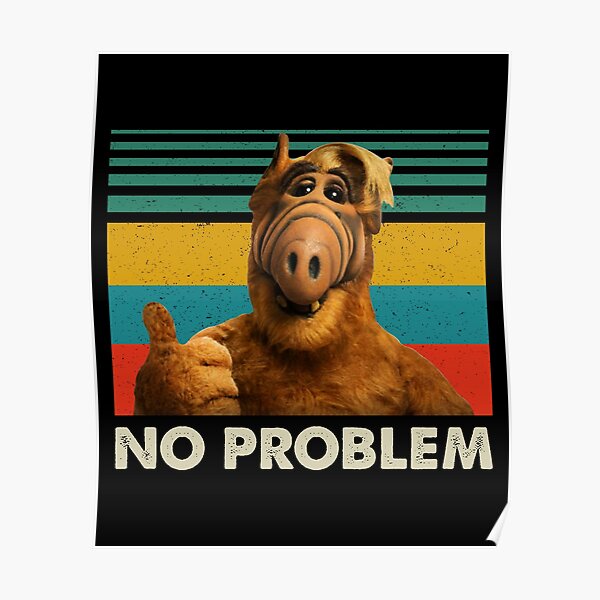 Póster «Retro divertido alf no hay problema» de CaindyGifts | Redbubble