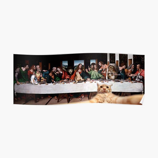 "The last supper (with cats)" Poster by IsaacRoman1810 | Redbubble