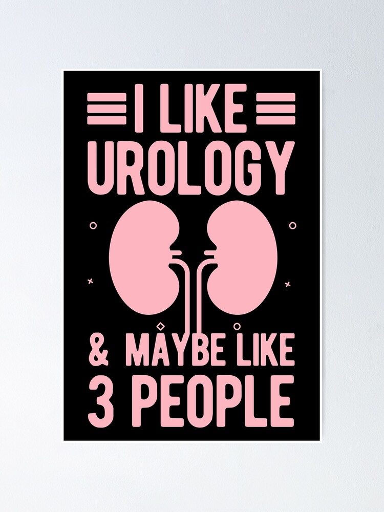 "Funny Urology Urologist" Poster for Sale by artworkbyrihen | Redbubble