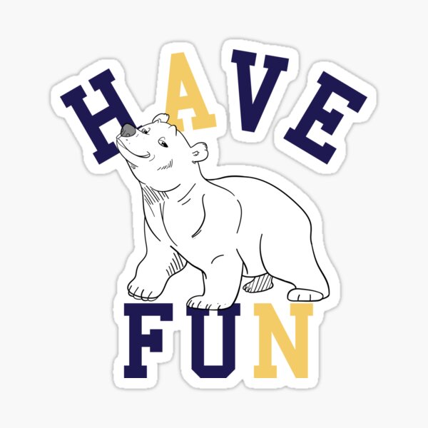 "Have Fun bear" Sticker by D3monic | Redbubble