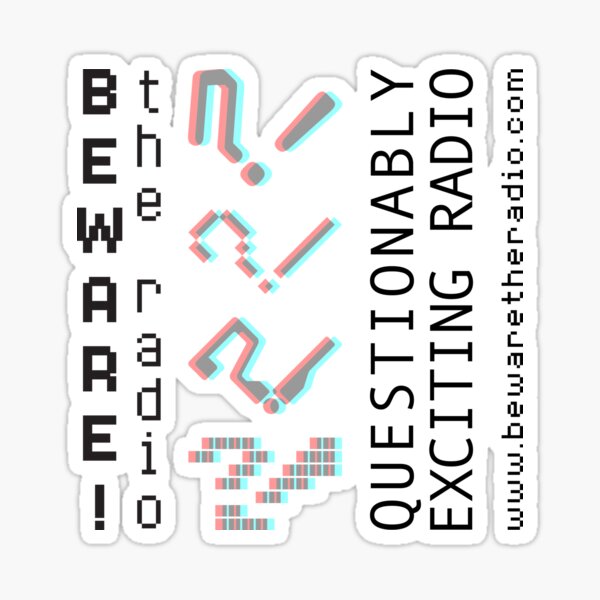 "Beware! The Radio – questionably exciting radio – Interrobang! (Black ...