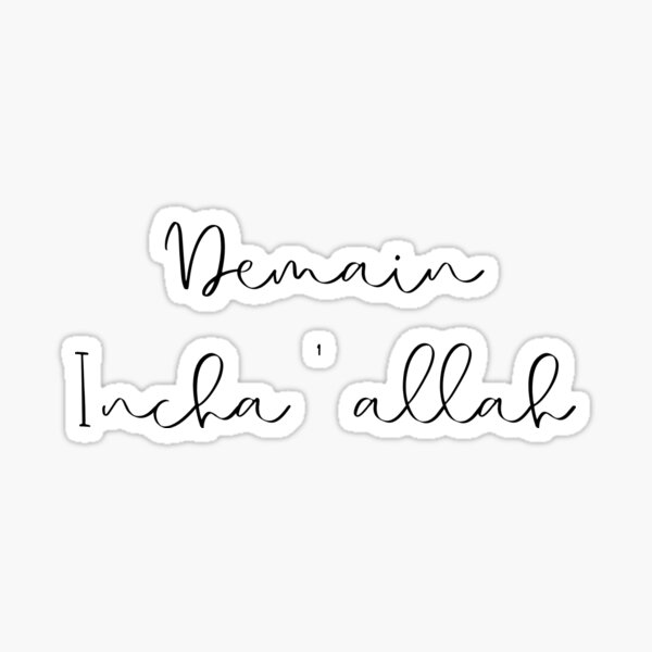 "Tomorrow Insha Allah" Sticker for Sale by Shalimar92 | Redbubble