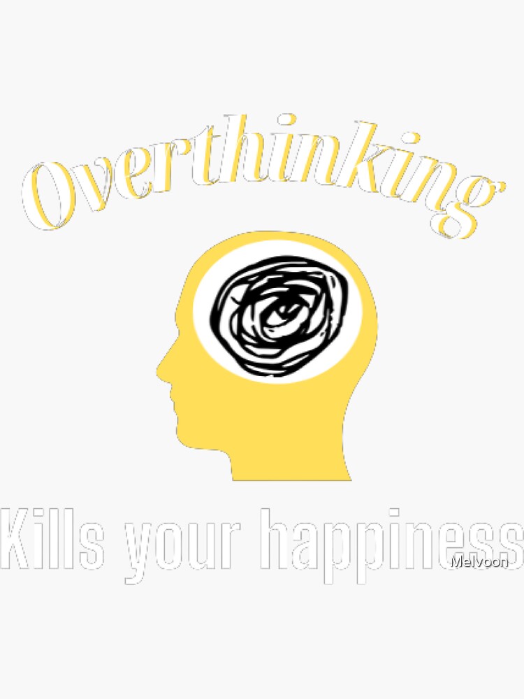 "Overthinking disadvantages " Sticker for Sale by Melvoon | Redbubble