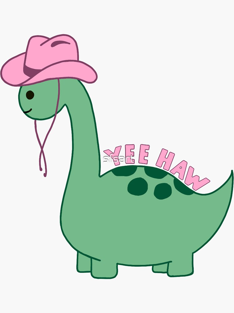 "Green Dinosaur wearing a Cowboy Hat - Yee Haw" Sticker by sfsart ...