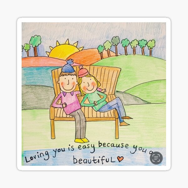 "Loving you is easy because you are beautiful " Sticker by helenlaura1 ...