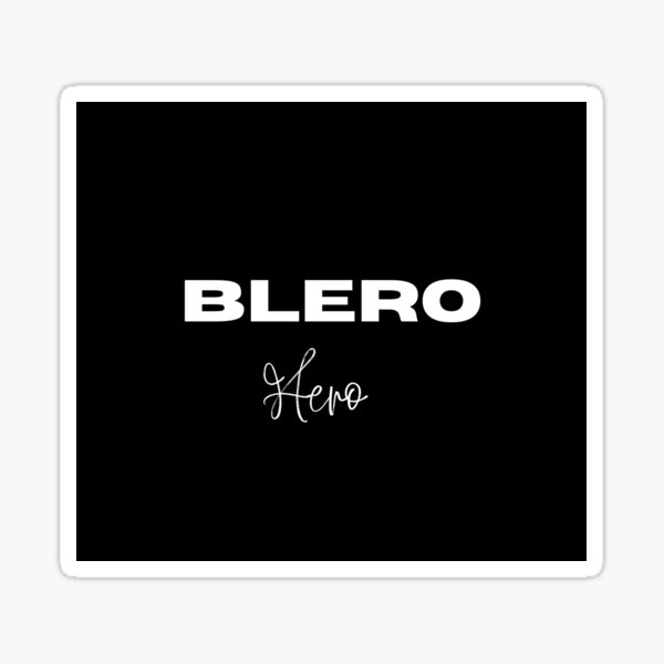 "Copy of Blero 10 Hero" Sticker by HeroBlero | Redbubble