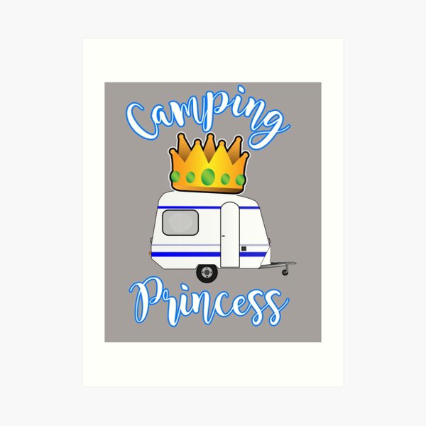"Camping Princess RV Crown Design" Art Print by kombuchako-op | Redbubble